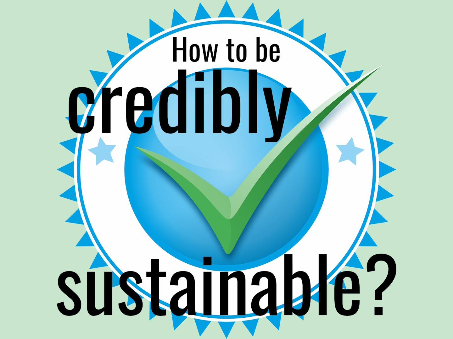 Considering sustainable tourism certification? What to do first and ...